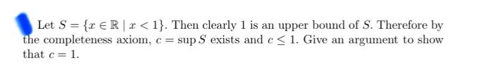 Solved Let S={x∈R∣x