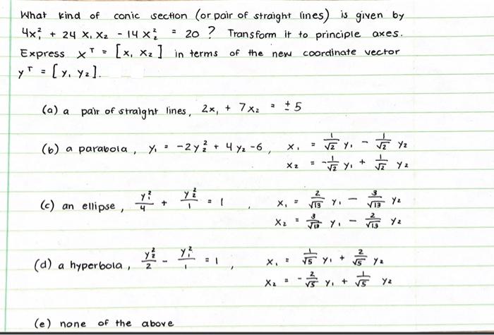 Solved What kind of conic section (or pair of straight | Chegg.com