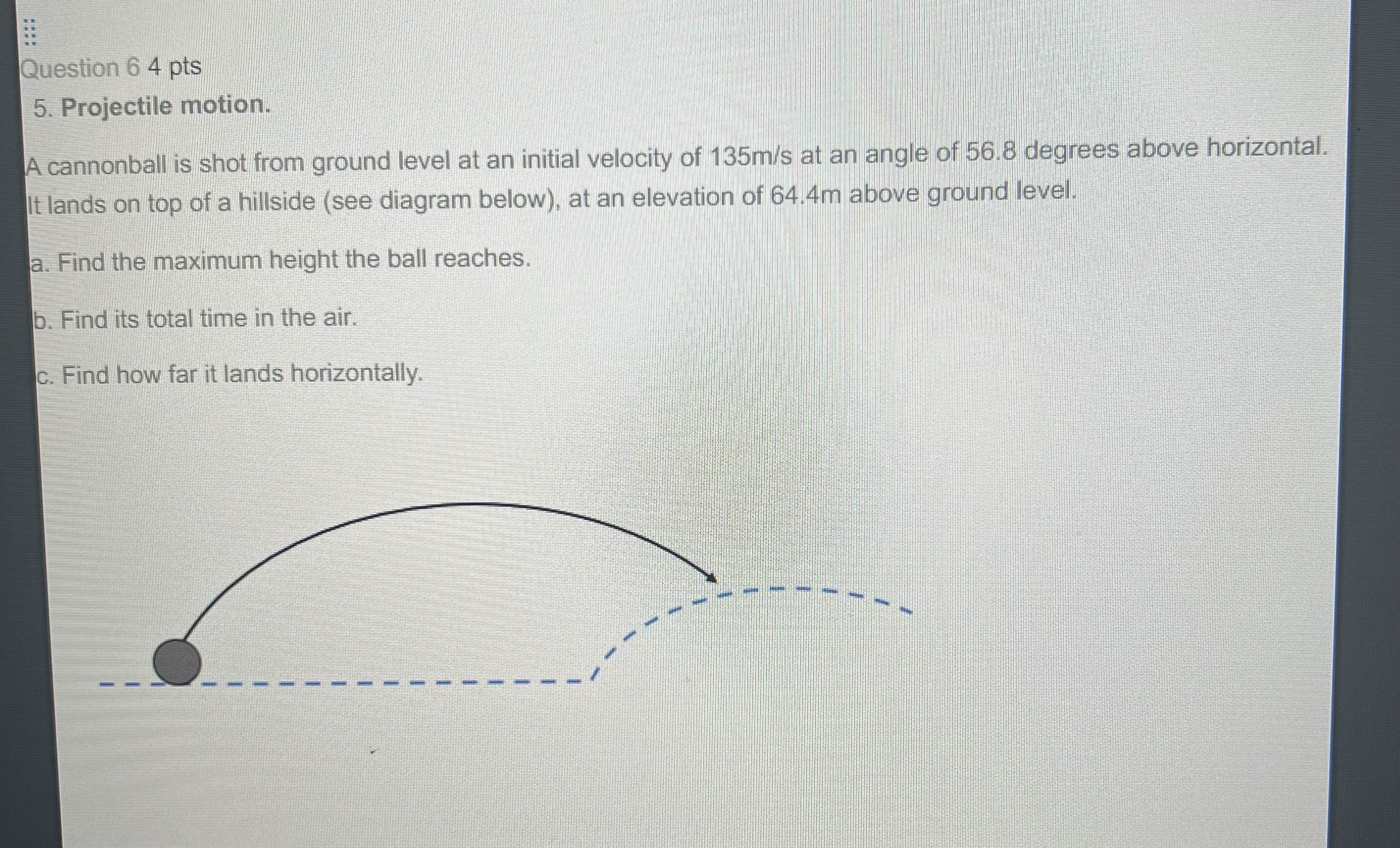 Solved Question 5 ﻿morbillion ptsProjectile motion.A | Chegg.com