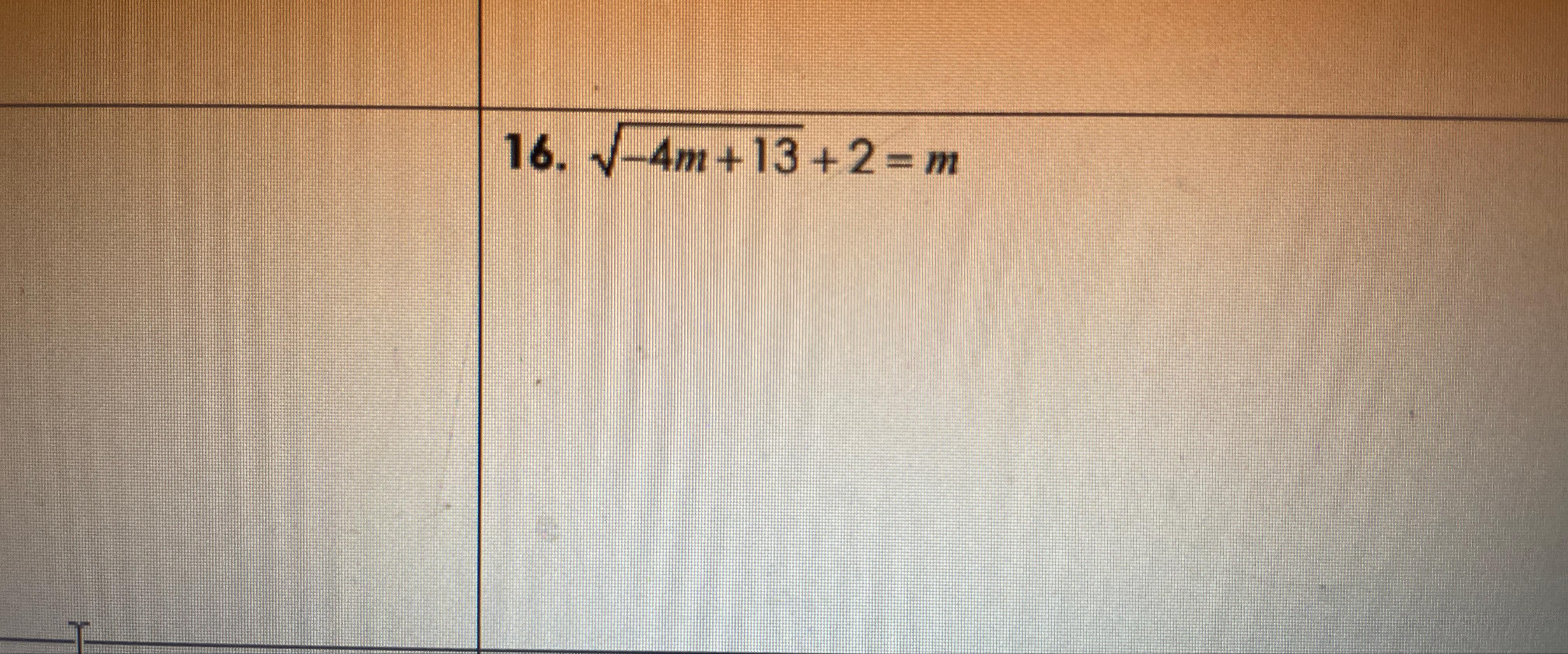 Solved -4m+132+2=m | Chegg.com