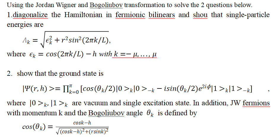Solved Using the Jordan Wigner and Bogoliubov transformation | Chegg.com