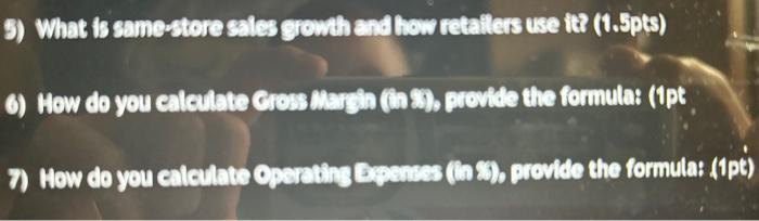 Solved 5) What is same-store sales growth and how retalters | Chegg.com