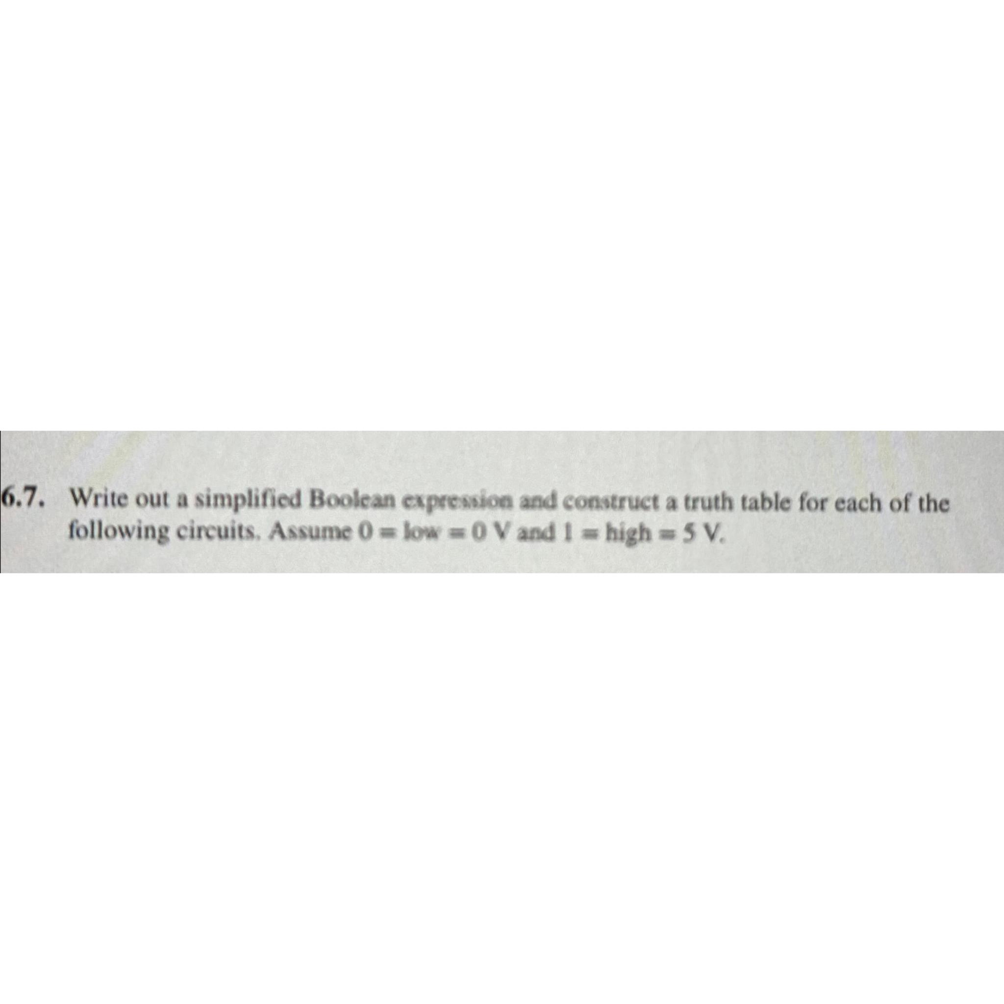 Solved 6.7. ﻿Write out a simplified Boolean expression and | Chegg.com