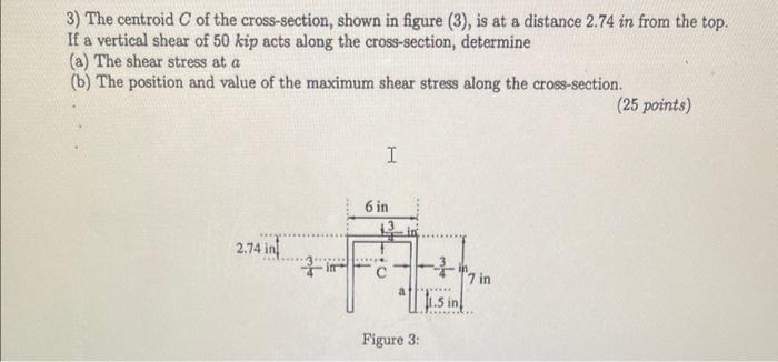 3) The centroid C of the cross-section, shown in | Chegg.com