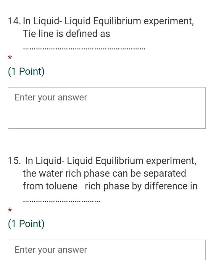 Solved 14. In Liquid-Liquid Equilibrium experiment, Tie line | Chegg.com
