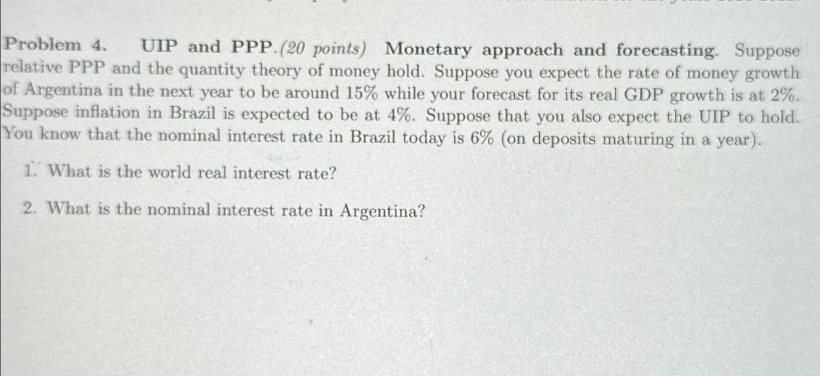 Solved Problem 4. ﻿UIP and PPP.(20 ﻿points) ﻿Monetary | Chegg.com