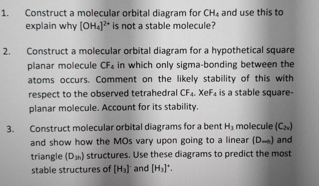 Solved 1. Construct a molecular orbital diagram for CH4 and | Chegg.com
