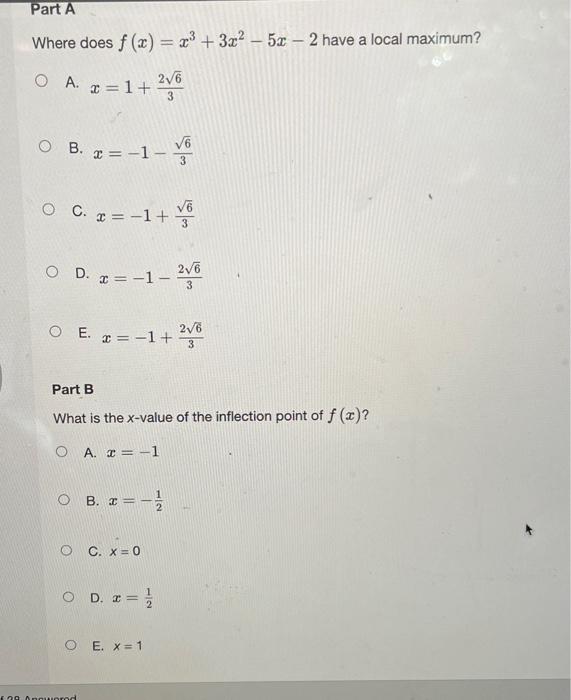 Solved Where does f(x)=x3+3x2−5x−2 have a local maximum? A. | Chegg.com