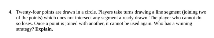 Solved 4. Twenty-four points are drawn in a circle. Players | Chegg.com