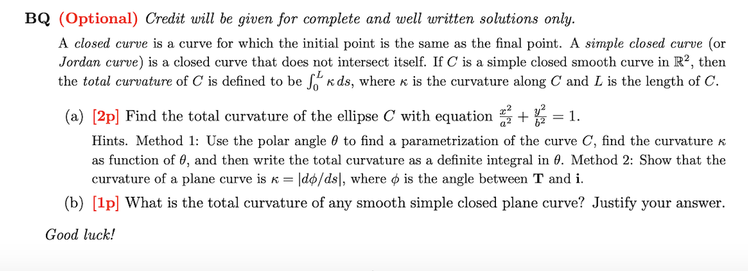 Solved BQ (Optional) ﻿Credit will be given for complete and | Chegg.com