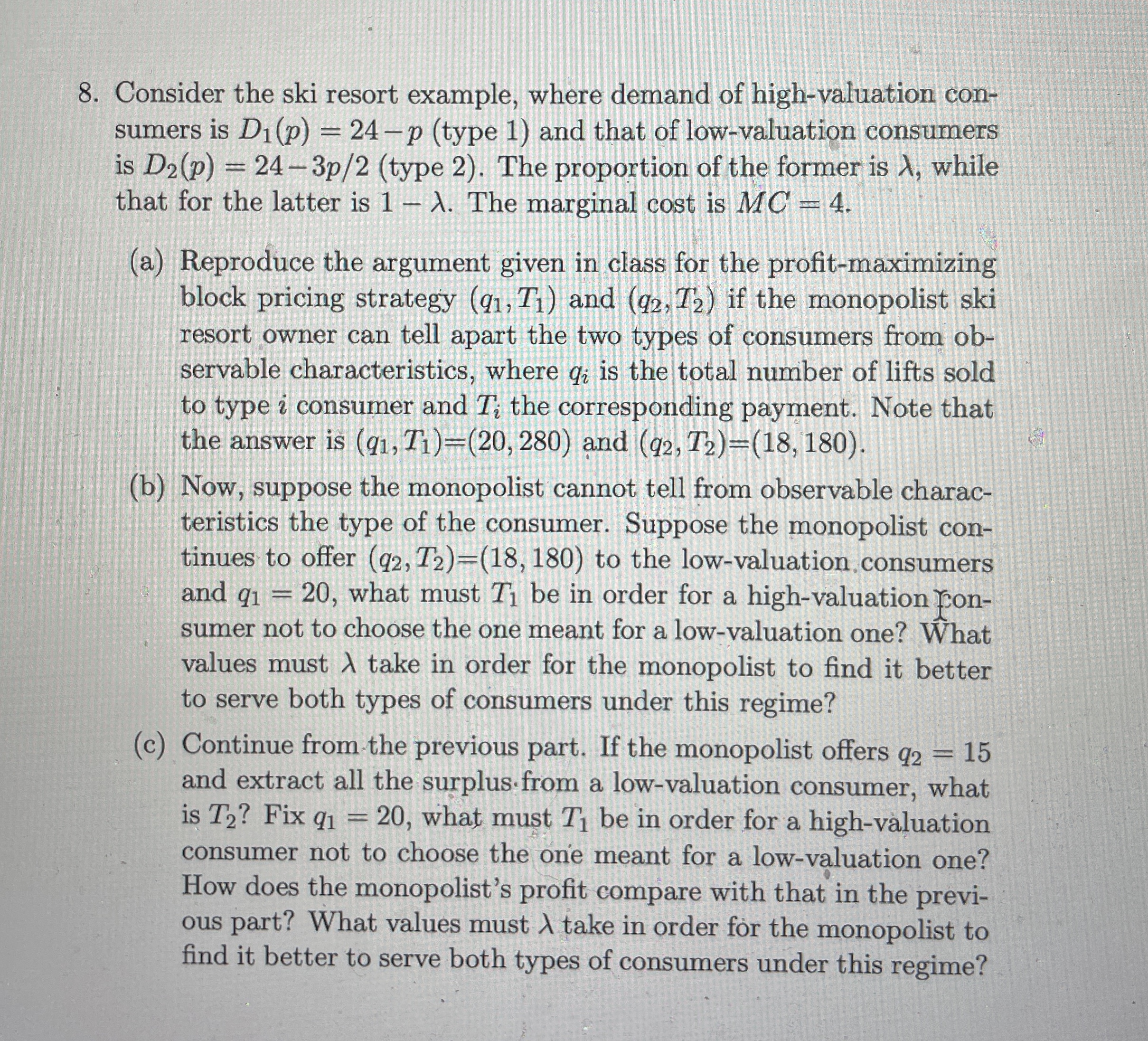 Solved Consider the ski resort example, where demand of | Chegg.com