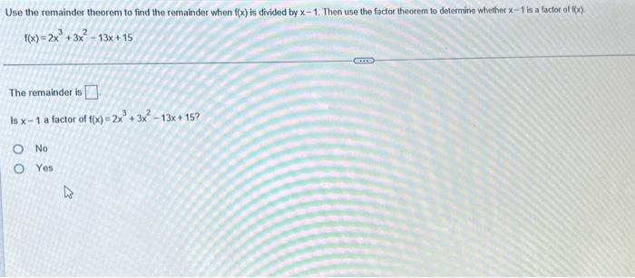 Solved Use the remainder theorem to find the remainder when | Chegg.com