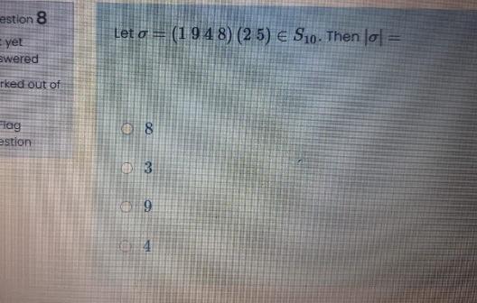 Solved estion 8 Leto = (1 9 4 8) (25) € S 10. Then lo = yet | Chegg.com Solved estion 8 Leto = (1 9 4 8) (25) € S 10. Then lo = yet | Chegg.com