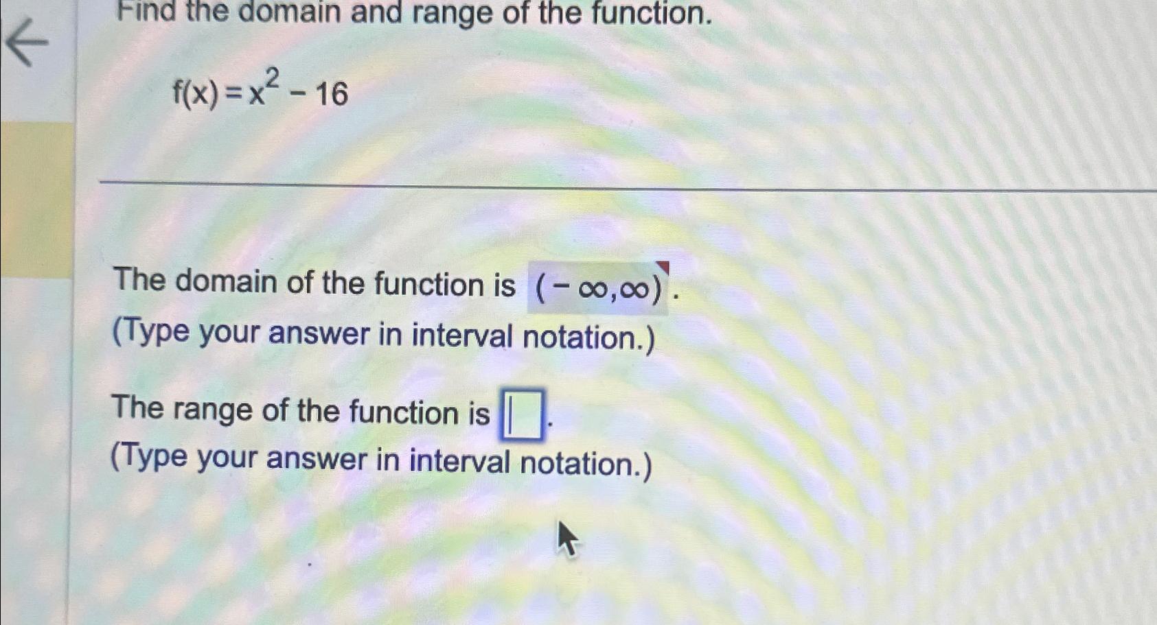 Solved Find the domain and range of the | Chegg.com