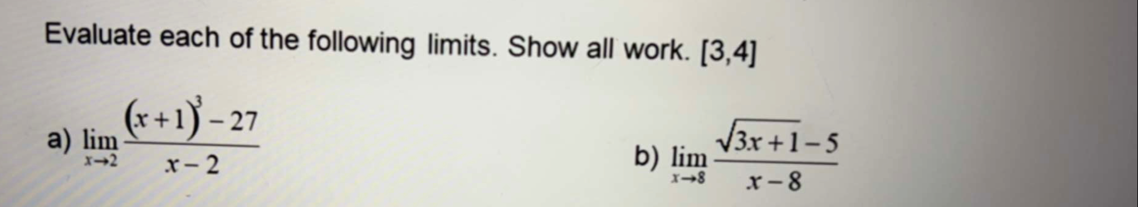 Solved Evaluate each of the following limits. ﻿Show all | Chegg.com