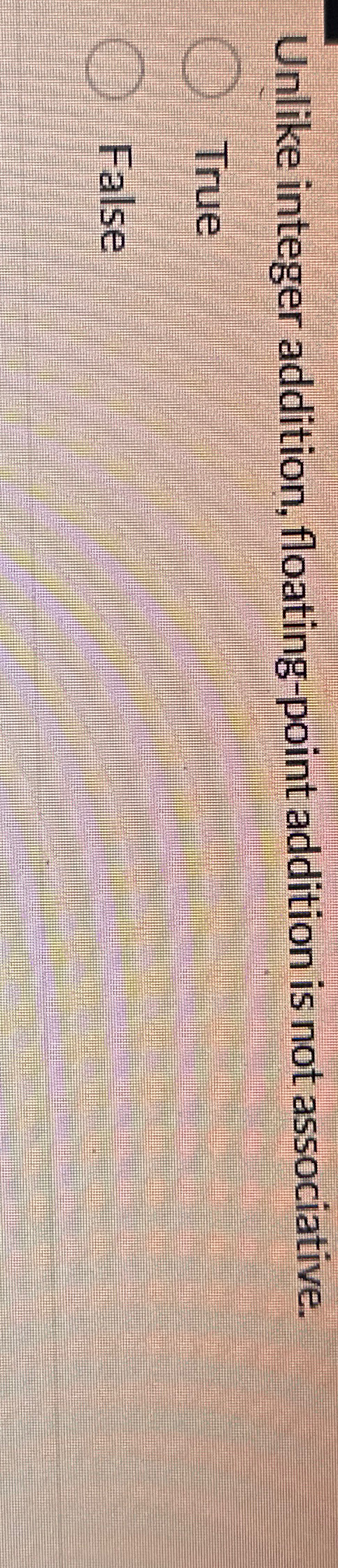 Solved Unlike integer addition, floating-point addition is | Chegg.com