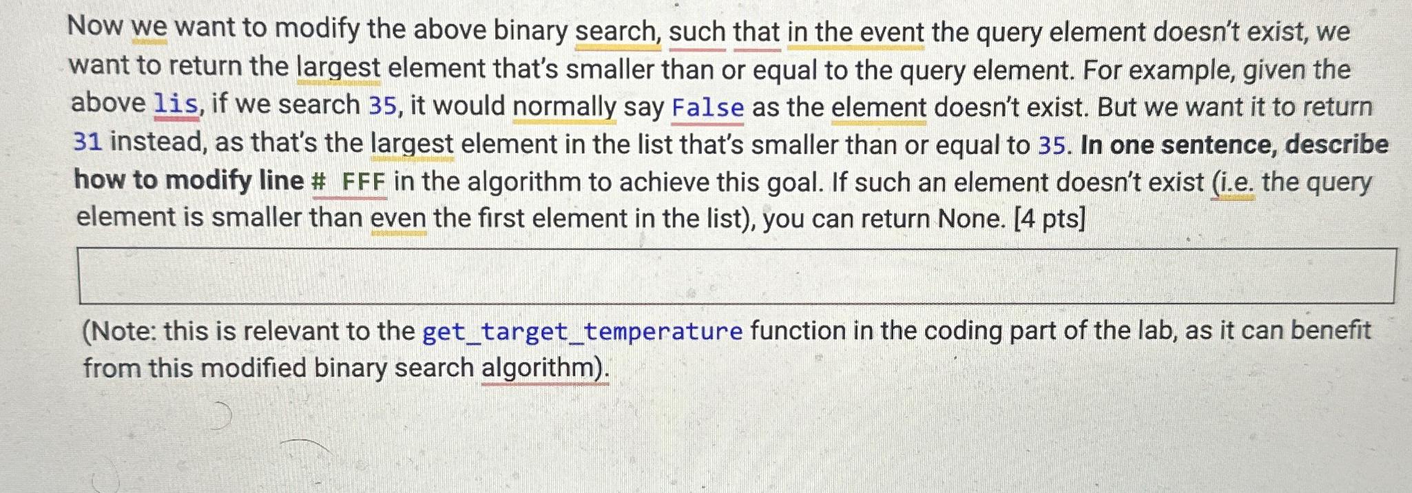 Solved Now we want to modify the above binary search, such | Chegg.com