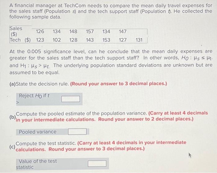 Solved A financial manager at TechCom needs to compare the | Chegg.com
