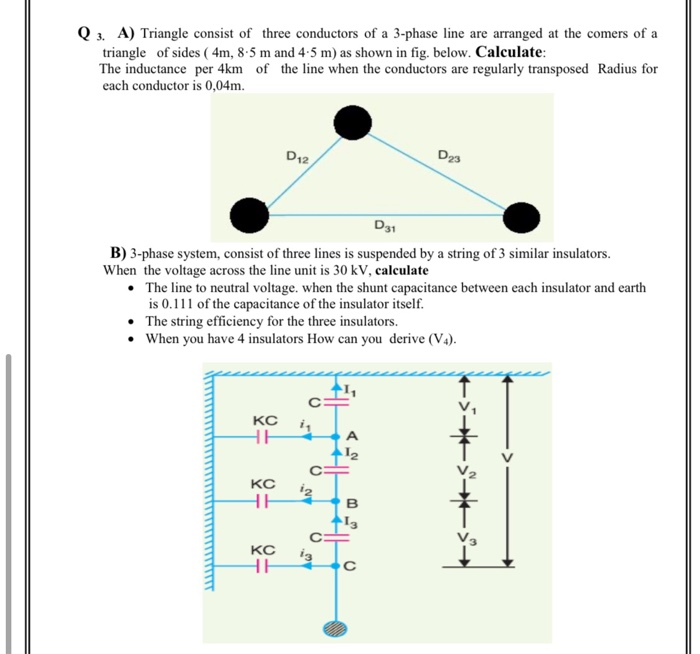 Solved Q 3. A) Triangle consist of three conductors of a | Chegg.com
