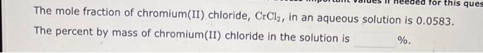 Solved The mole fraction of chromium(II) chloride, CrCl2, in | Chegg.com