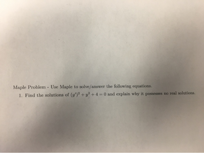 Solved Maple Problem - Use Maple to solve/answer the | Chegg.com