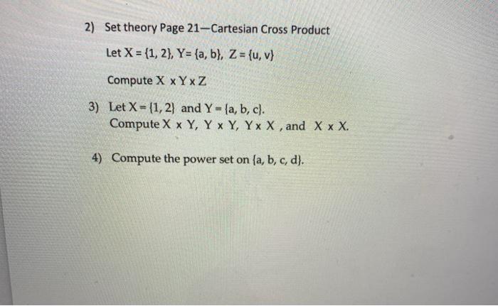 Solved 2) Set theory Page 21-Cartesian Cross Product Let X = | Chegg.com