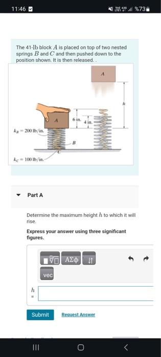 Solved The 41-lb block A is placed on top of two nested | Chegg.com