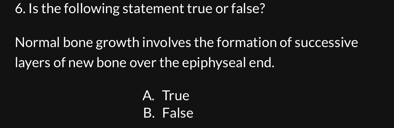 Solved Is the following statement true or false?Normal bone | Chegg.com