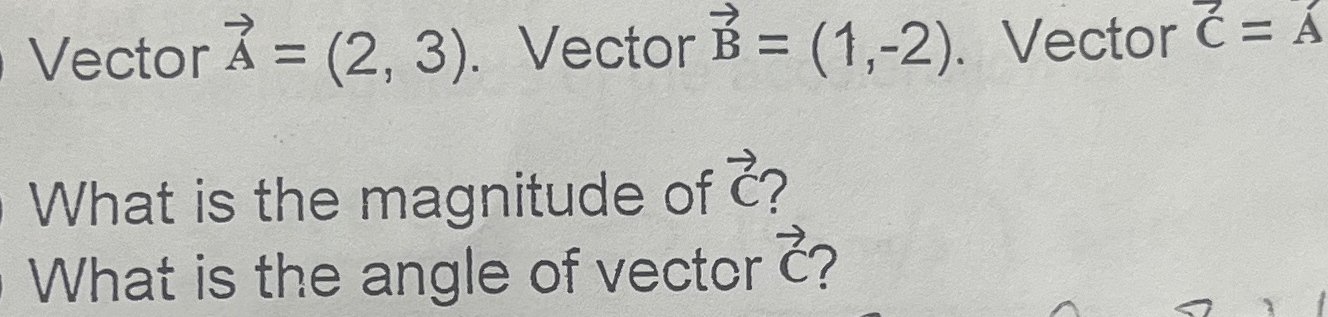 Solved Vector Vec A 2 3 ﻿vector Vec B 1 2 ﻿vector