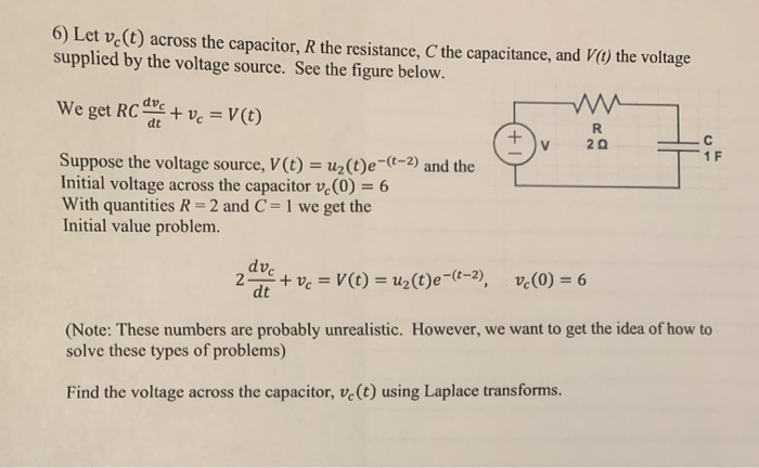 Solved 6) Let v.(t) across the capacitor, R the resistance, | Chegg.com