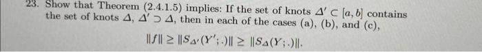 Solved 23. Show that Theorem (2.4.1.5) implies: If the set | Chegg.com