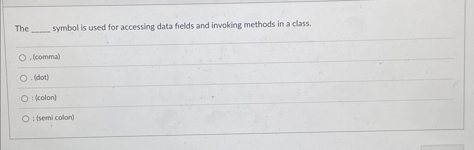 Solved The symbol is used for accessing data fields and | Chegg.com