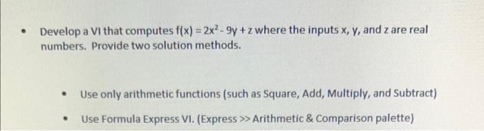 Solved Develop a VI that computes f(x)=2x2−9y+z where the | Chegg.com