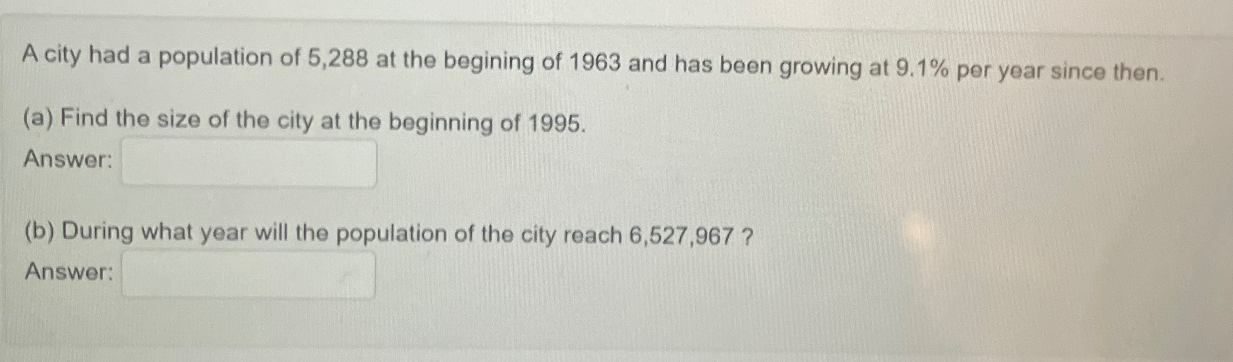 Solved A city had a population of 5,288 ﻿at the begining of | Chegg.com