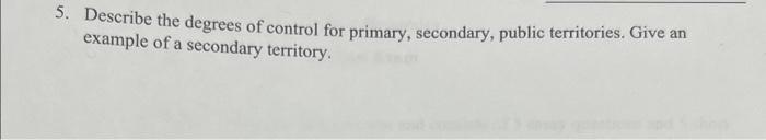 Solved 5. Describe the degrees of control for primary, | Chegg.com