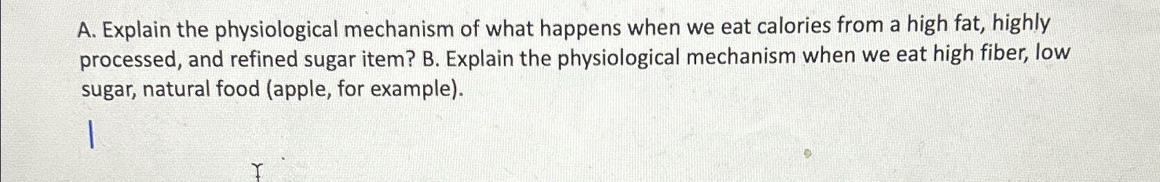 Solved A. ﻿Explain the physiological mechanism of what | Chegg.com