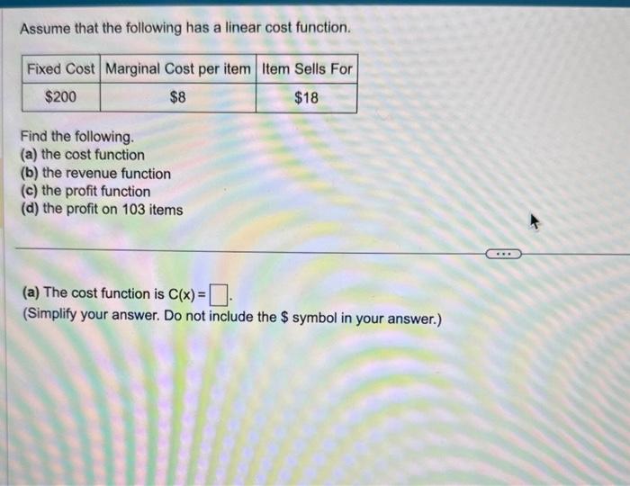 Solved Assume That The Following Has A Linear Cost Function
