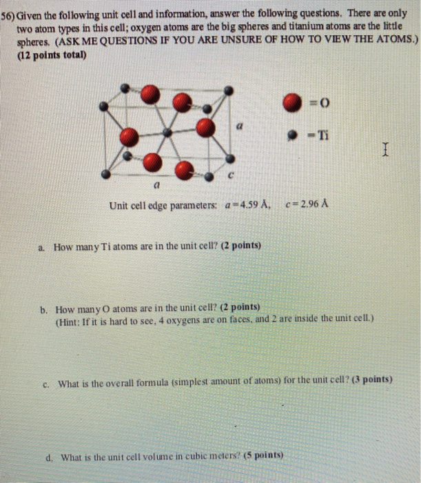 Solved 56) Given the following unit cell and information, | Chegg.com Solved 56) Given the following unit cell and information, | Chegg.com