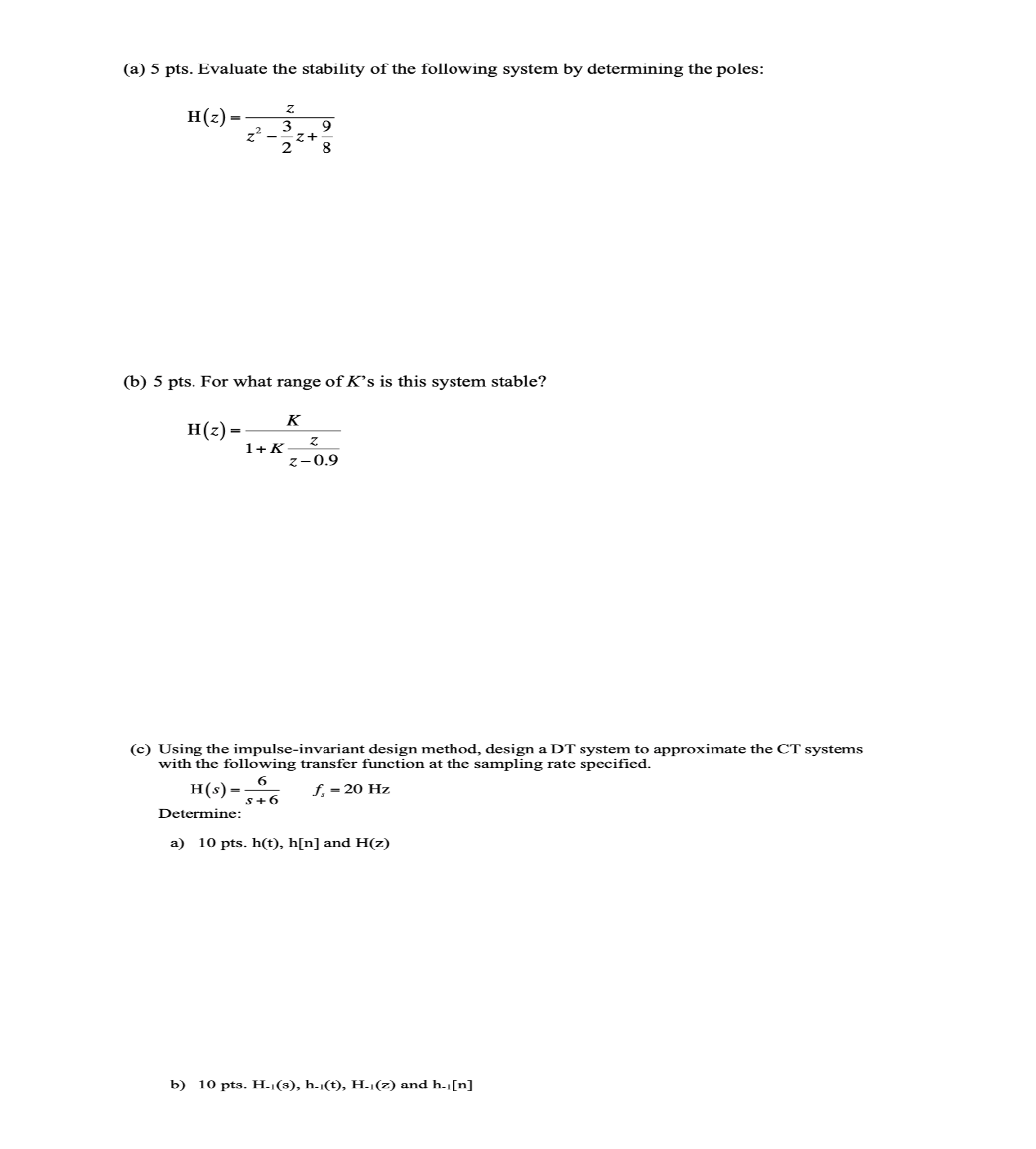 Solved (a) 5 ﻿pts. ﻿Evaluate the stability of the following | Chegg.com