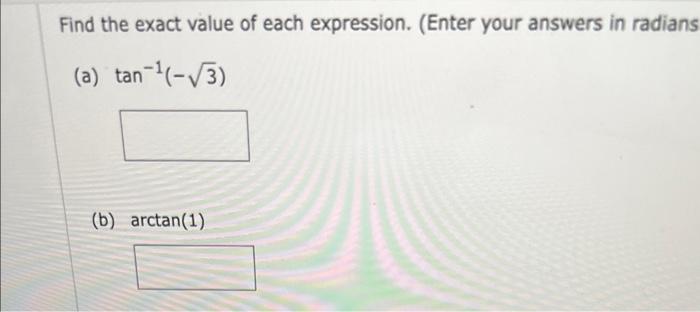 Solved Find the exact value of each expression. (Enter your | Chegg.com