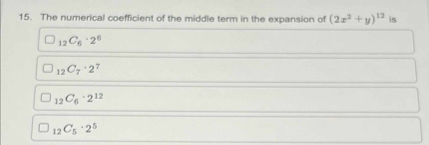 Solved The numerical coefficient of the middle term in the | Chegg.com
