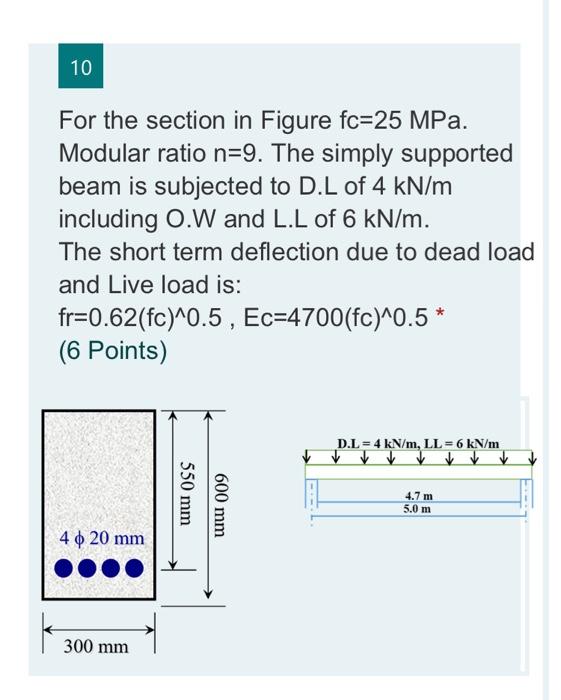 Solved 10 For the section in Figure fc=25 MPa. Modular ratio | Chegg.com