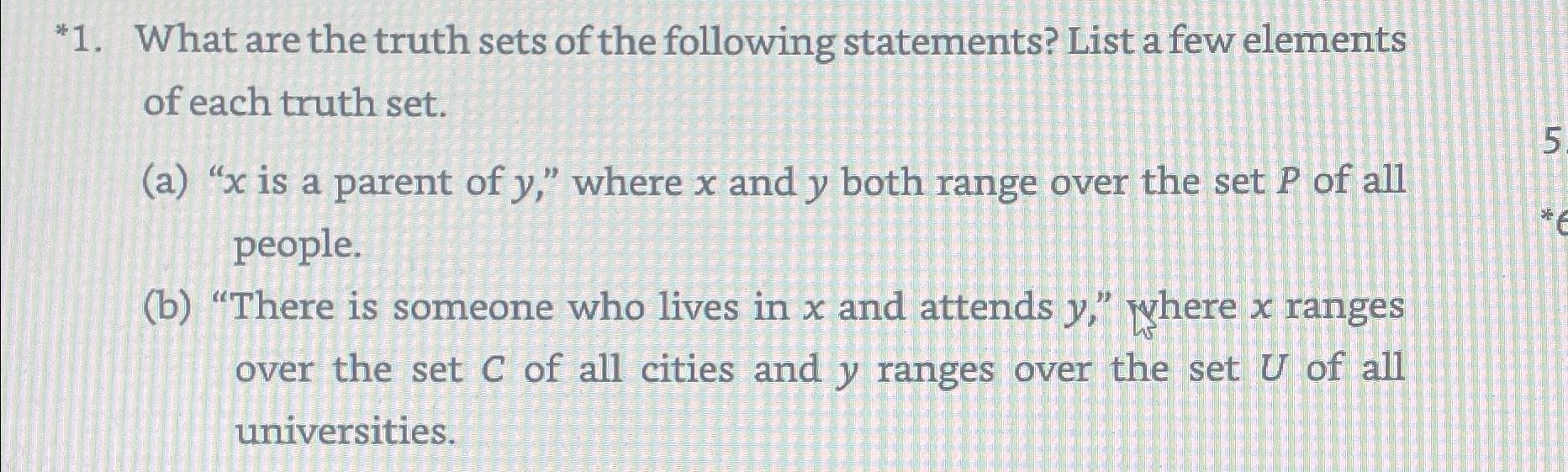 Solved *1. ﻿What are the truth sets of the following | Chegg.com