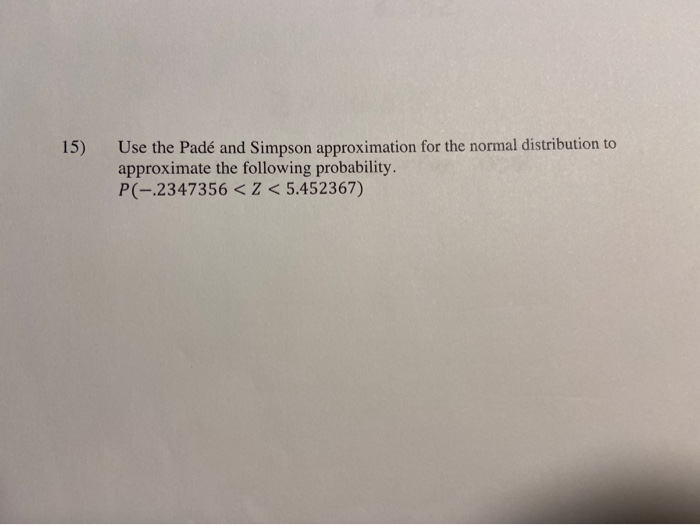 Solved 15 Use The Padé And Simpson Approximation For The