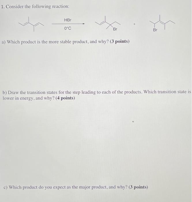 Solved 1. Consider the following reaction: HBO 0°C Br a) | Chegg.com