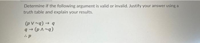 Solved Determine if the following argument is valid or | Chegg.com