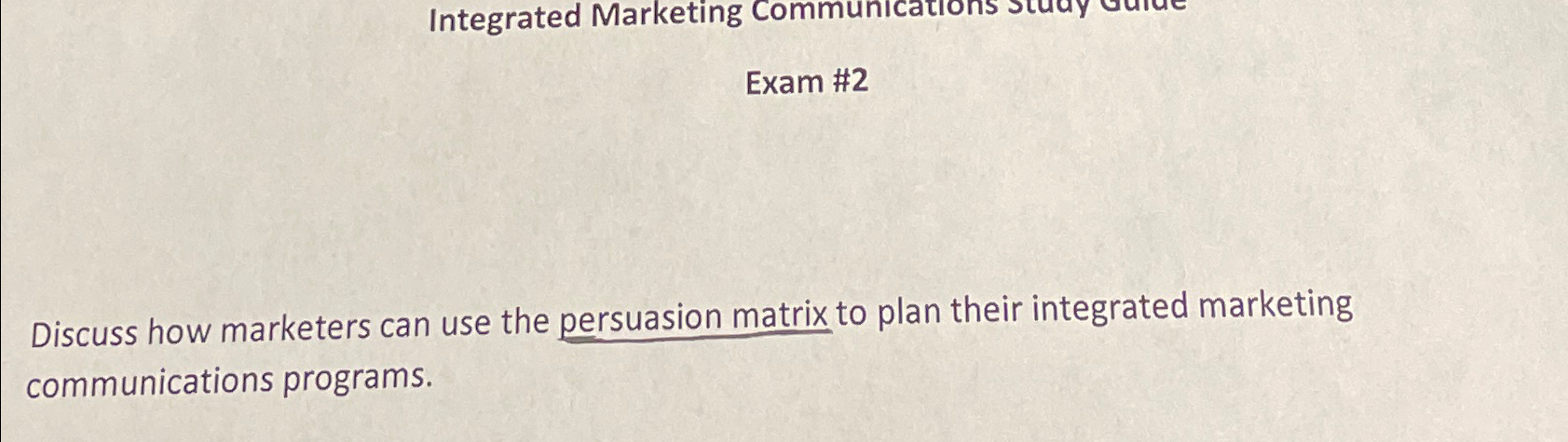 Solved Exam #2Discuss how marketers can use the persuasion | Chegg.com