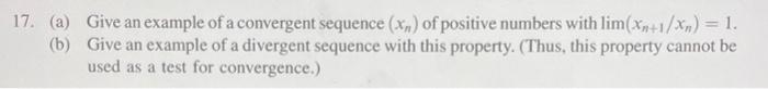 Solved 17. (a) Give an example of a convergent sequence (xn) | Chegg.com