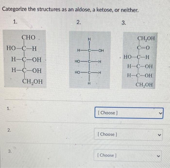 Solved Categorize the structures as an aldose, a ketose, or | Chegg.com
