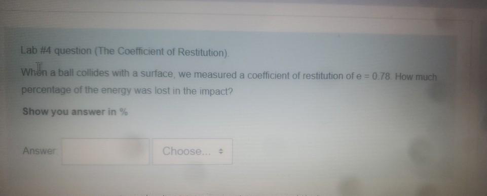 Solved Lab #4 question (The Coefficient of Restitution). | Chegg.com